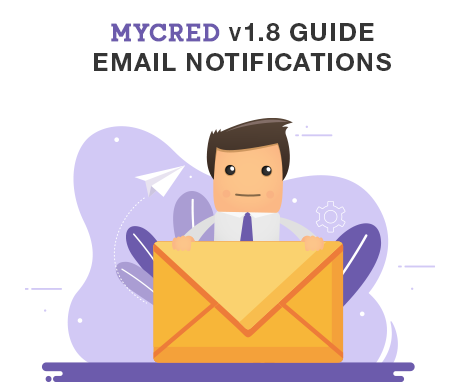 1.8 Guide – Email Notifications | myCred